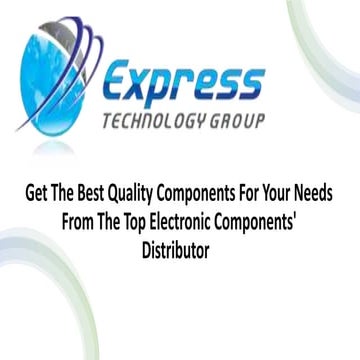 Get The Best Quality Components For Your Needs From The Top Electronic ...