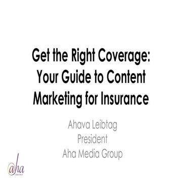 Get the Right Coverage: Your Guide to Content Marketing for Insurance ...