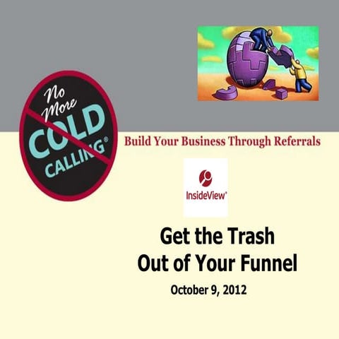 Get the Trash Out of your Funnel | PPT