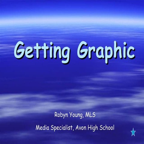 Getting Graphic For Students | PPT