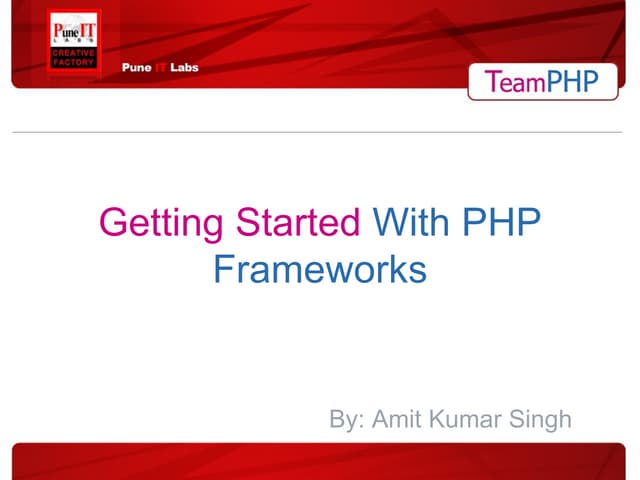 Getting Started With Php Frameworks @BCP5 | PPT Getting Started With Php Frameworks @BCP5 | PPT