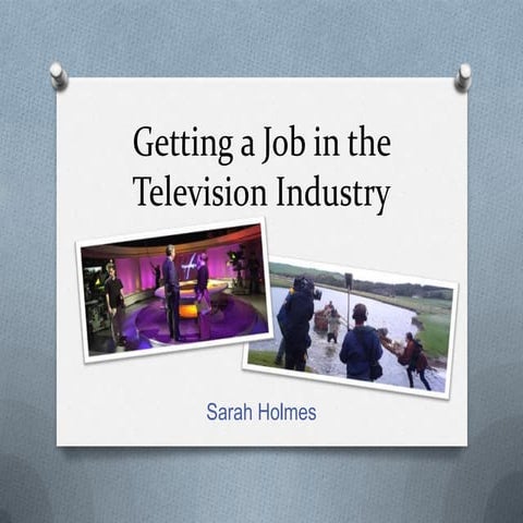 Getting a Job TV Industry Upload | PPT