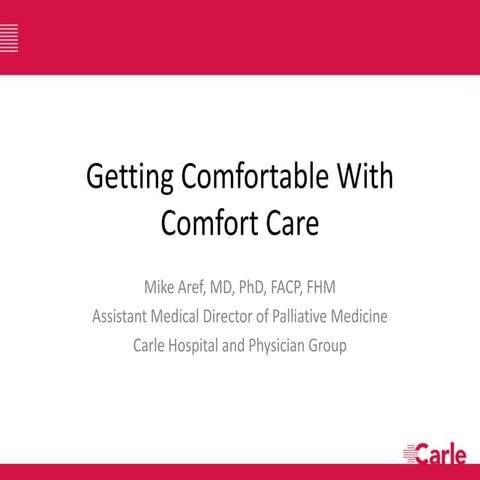 Getting Comfortable With Comfort Care | PPTX