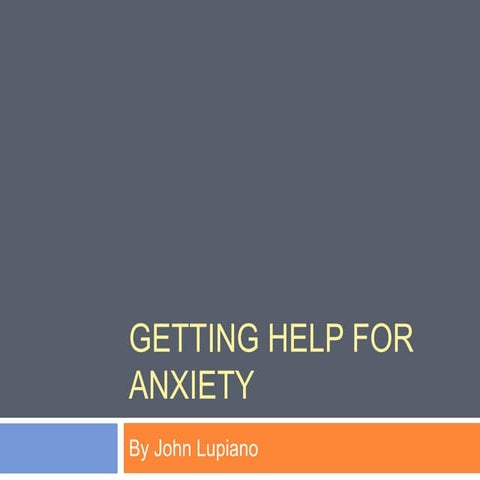 Getting Help for Anxiety | PPTX