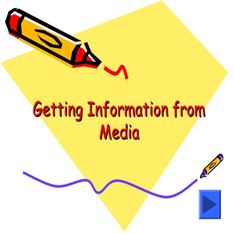 Getting information from media | PPT