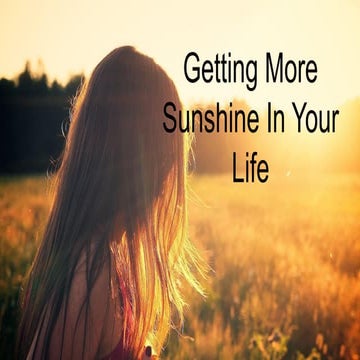 HEALTH BENEFITS OF SUNSHINE FOR LONGER LIFE.pptx