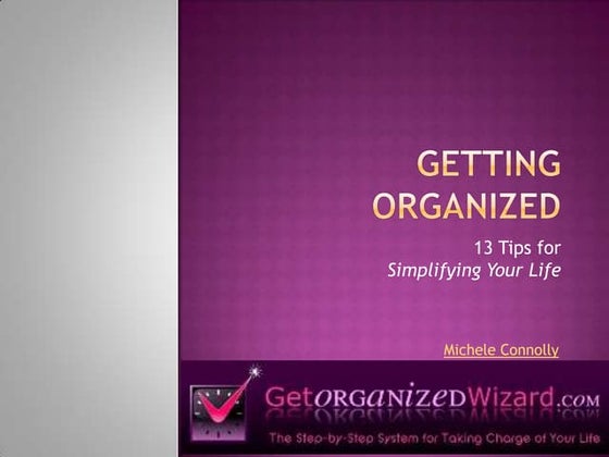 Get Organized Wizard presentations