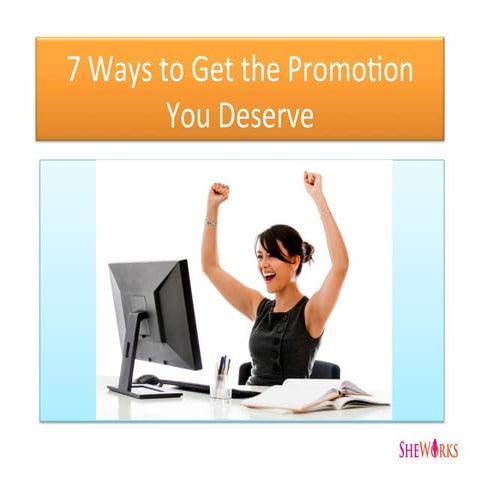 Getting the Promotion You Deserve | PPT
