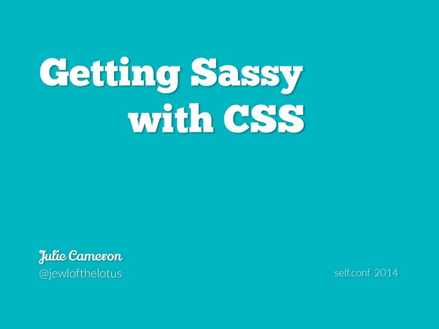 Getting Sassy With Css Ppt