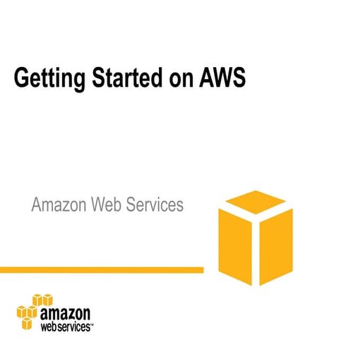 Getting started on AWS | PPT