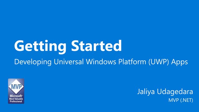 Getting Started Developing Universal Windows Platform Uwp Apps Ppt