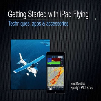 Getting Started with iPad Flying | PPTX