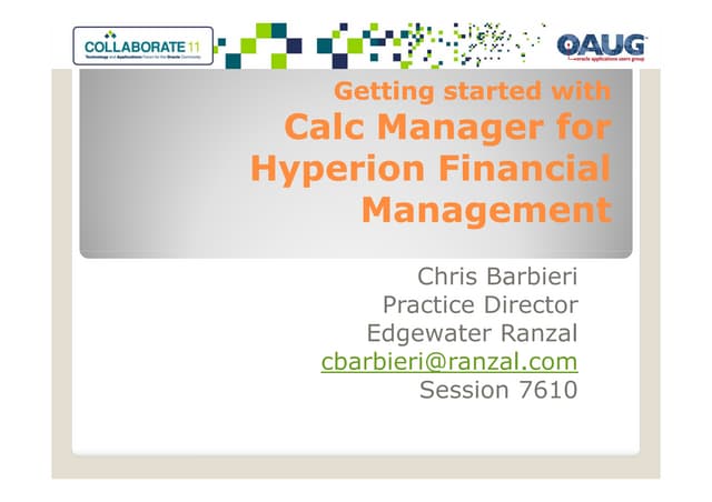 Getting Started With Calc Manager For Hyperion Financial Management Ppt