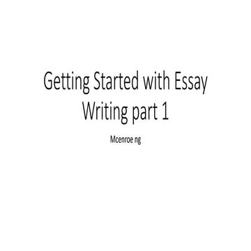 Getting started with essay writing part 1 | PPT