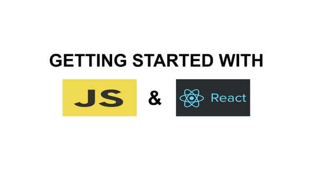 Getting Started With Javascript And Reactjs Ppt