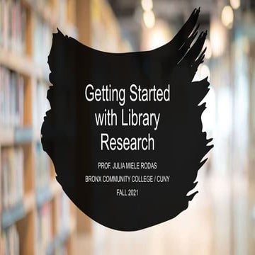 Getting started with library research | PPT