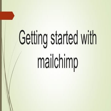 Getting Started with Mailchimp | PPT