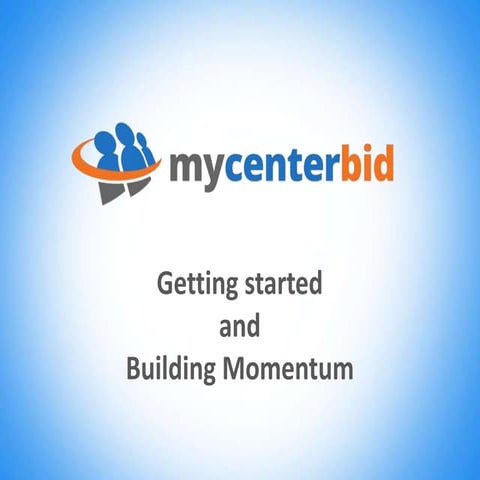 Getting started with MyCenterbid | PPT
