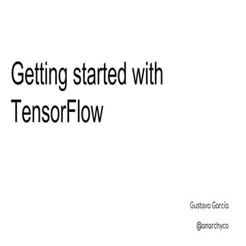Getting Started With Tensorflow Ppt 2675