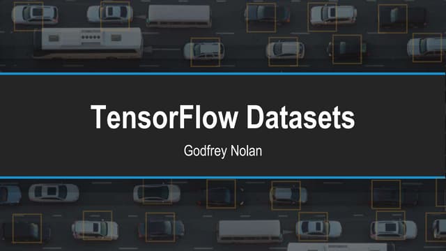 Getting Started With Tensor Flow Datasets Ppt