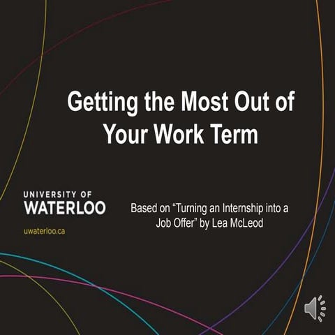 Getting the most out of your co-op work term (narrated) | PPT