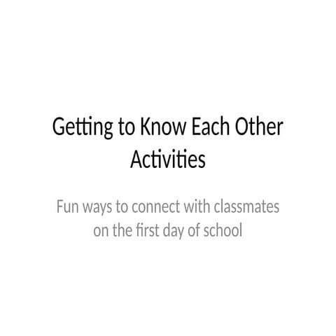 Getting_to_Know_Each_Other_Activities.pptx
