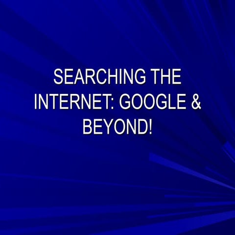 Getting to Know Google | PPT | Search | Internet