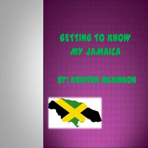 Getting to know my jamaica | PPTX