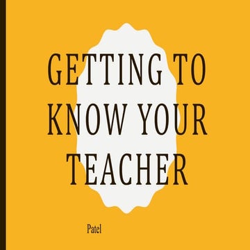 Getting to know your teacher.pptx this is the ppt | PPTX