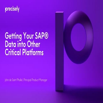 Getting Your SAP® Data into Other Critical Platforms.pdf