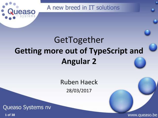 Get Together On Getting More Out Of Typescript And Angular 2 Ppt 8768