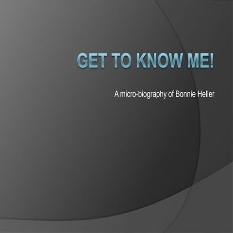 Get to know me! | PPT