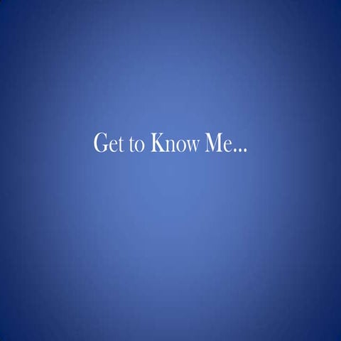 Get to know me | PPTX