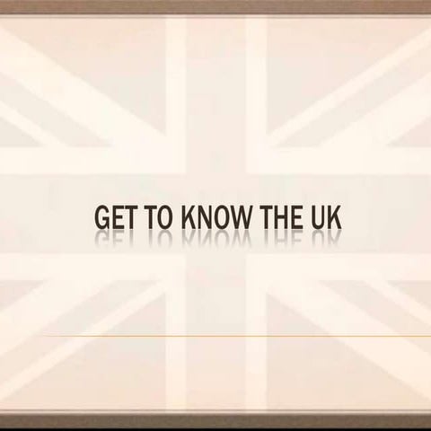 Get to know the UK | PPT