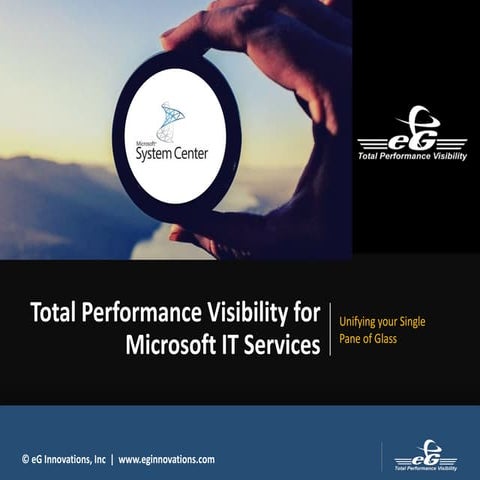 Get Total Performance Visibility into Microsoft IT Services Through a ...