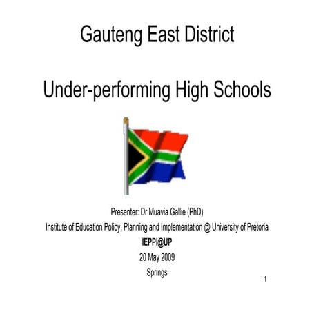 IEPPI - Gauteng East Underperforming High Schools | PDF