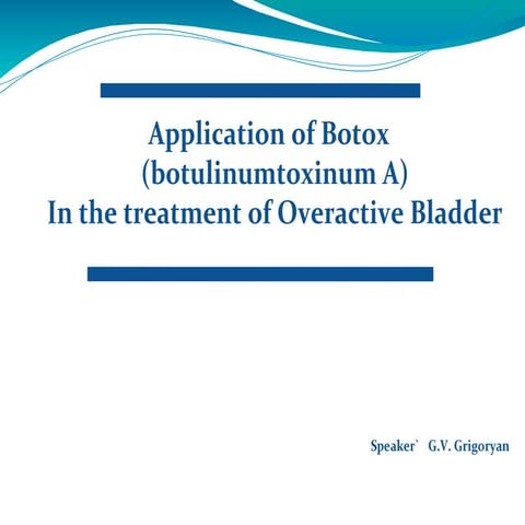 Bladder Botox in Urogynaecoloy ppt in india | PPTX