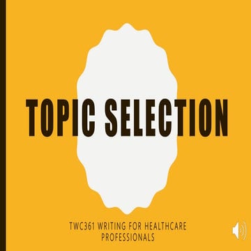 Video week 2 topic selection 100317 | PPT