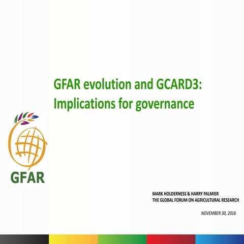GFAR evolution and GCARD 3: Implications for governance | PPT