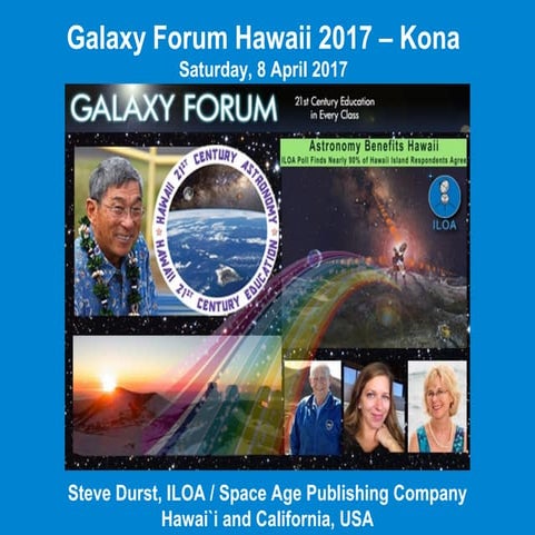 Galaxy Forum Hawaii 2017 Kona - Steve Durst | PPT