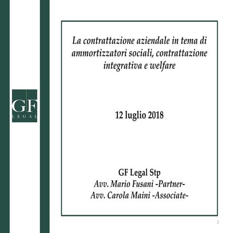 GF Legal - La contrattazione aziendale in tema di ammortizzatori sociali, contrattazione ...