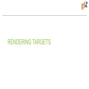 Gfx Part 7 Introduction To Rendering Targets In Opengl Es Ppt