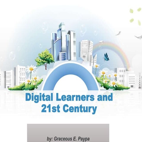 DIGITAL LEARNER & 21ST CENTURY | PPT