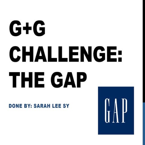 G+G challenge: The Gap presentation | PPT