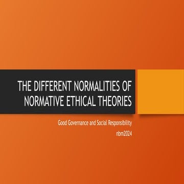 PRESENTATION ABOUT NORMATIVE ETHICAL THEORIES | PPTX