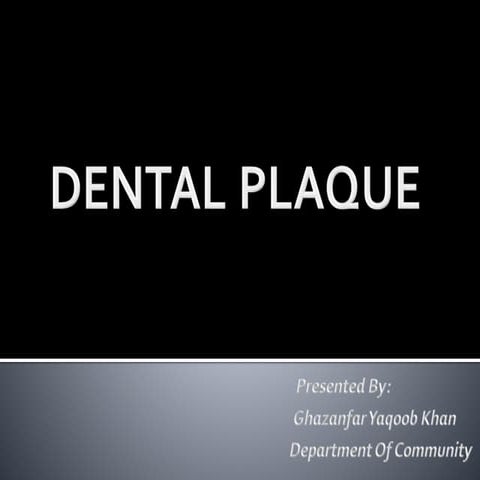 Dental Plaque | PPTX