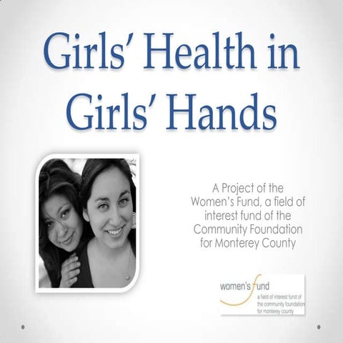 Girls Health in Girls Hands 2012 Presentation General | PPTX | Non ...