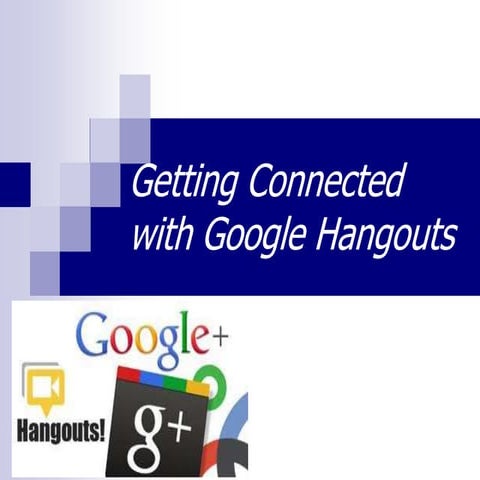 Google+ Hangouts Tutorial | PPTX