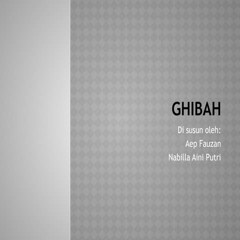 GHIBAH itu haram dalam islam materi SMA.pptx