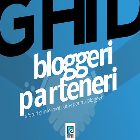 Ghid bloggeri parteneri - sfaturi si informatii utile | PPT